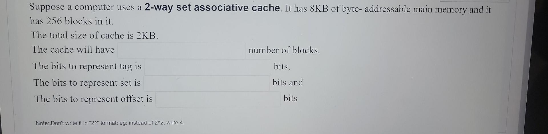 Solved Suppose a computer uses a 2-way set associative | Chegg.com