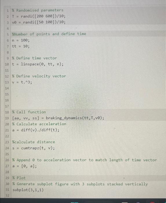 1 T Randomised papameters 2 T=randi([200600])/10; ve | Chegg.com