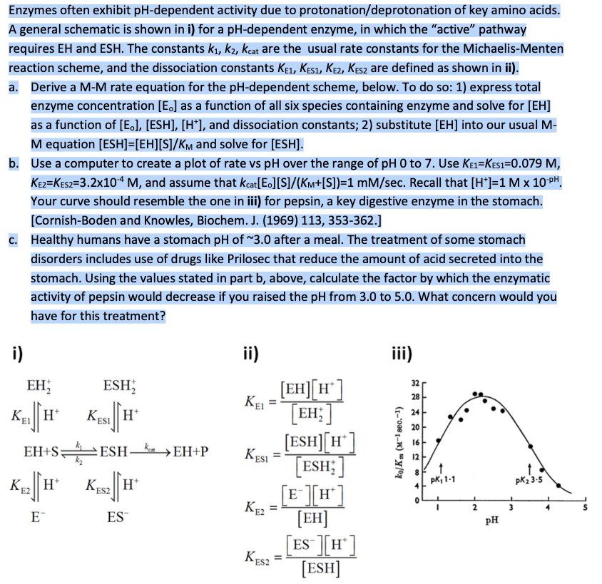 Enzymes often exhibit pH-dependent activity due to | Chegg.com