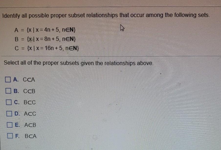 Solved Identify all possible proper subset relationships | Chegg.com