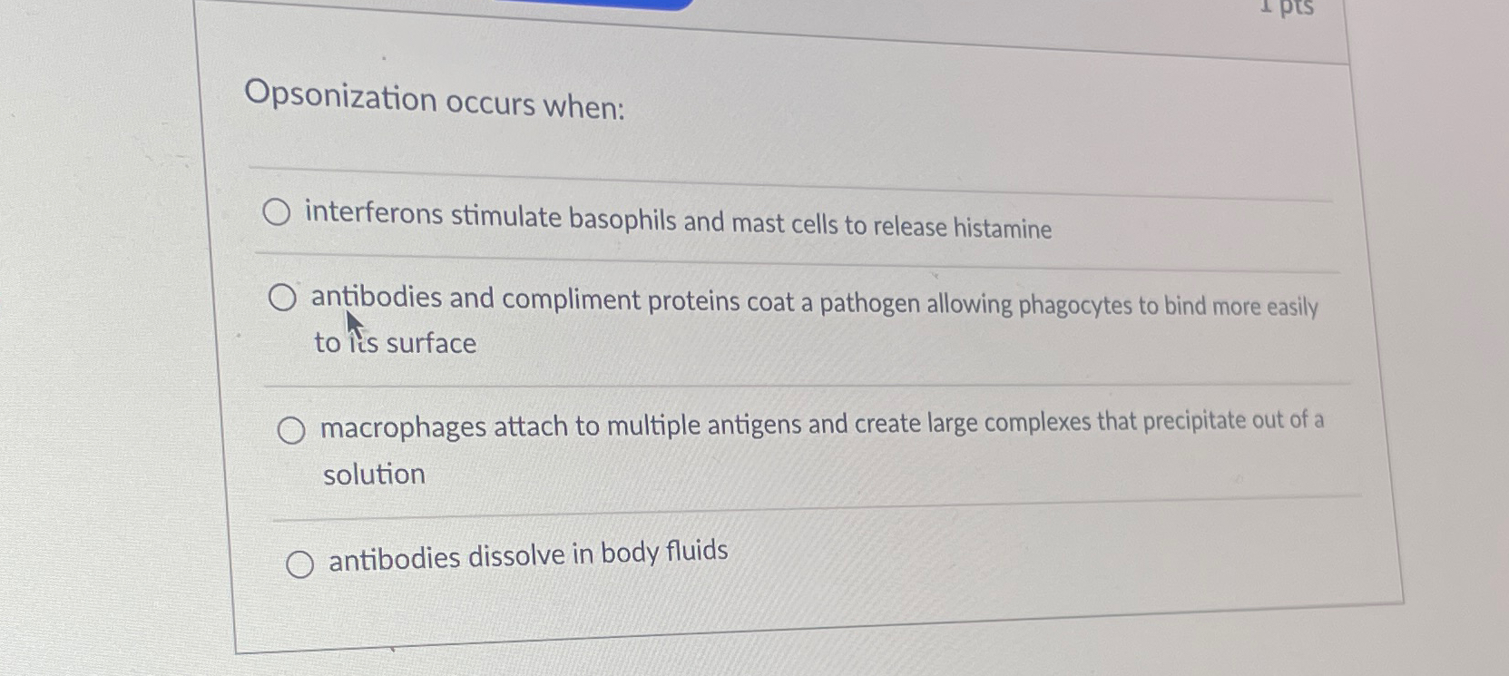 Solved Opsonization occurs when:interferons stimulate | Chegg.com
