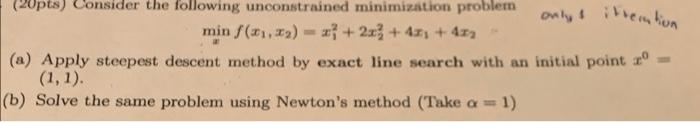 Solved (20pts) Consider the following unconstrained | Chegg.com