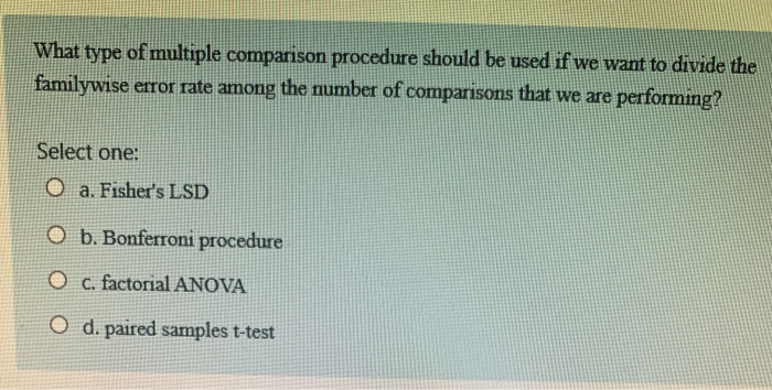 Solved What type of multiple comparison procedure should be | Chegg.com