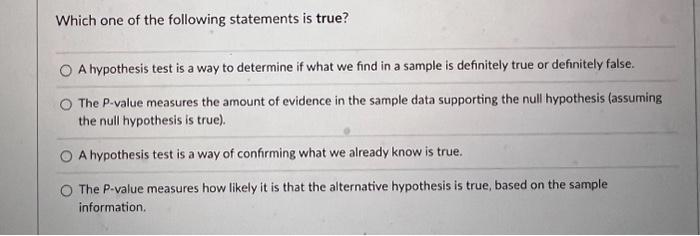 Solved Which one of the following statements is true? A | Chegg.com