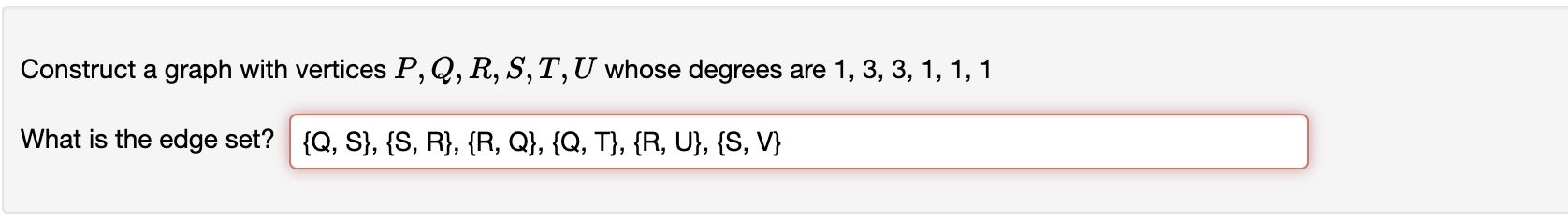 Solved Construct a graph with vertices P,Q,R,S,T,U ﻿whose | Chegg.com