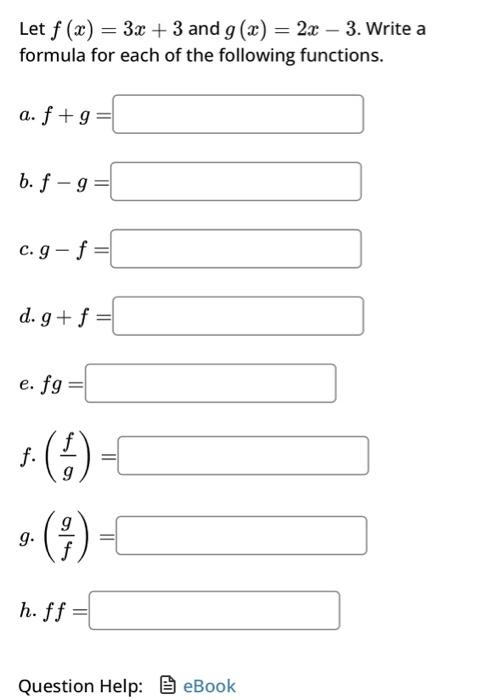 Solved Let f(x)=3x+3 and g(x)=2x−3. Write a formula for each | Chegg.com