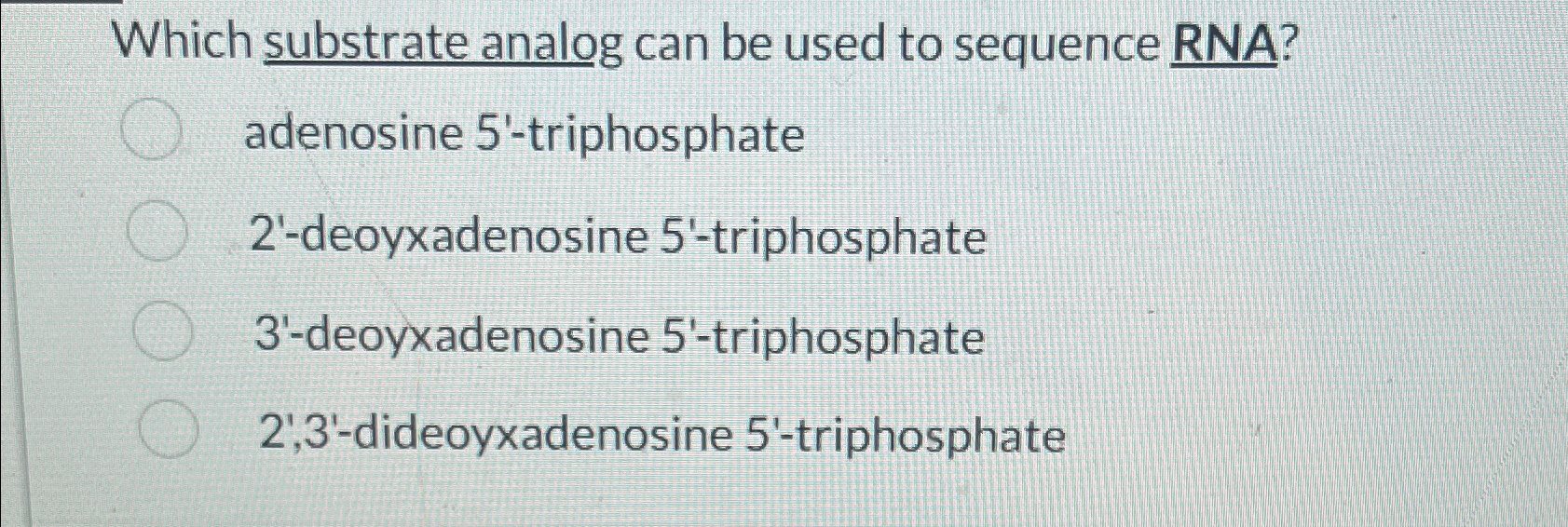 Solved Which substrate analog can be used to sequence | Chegg.com