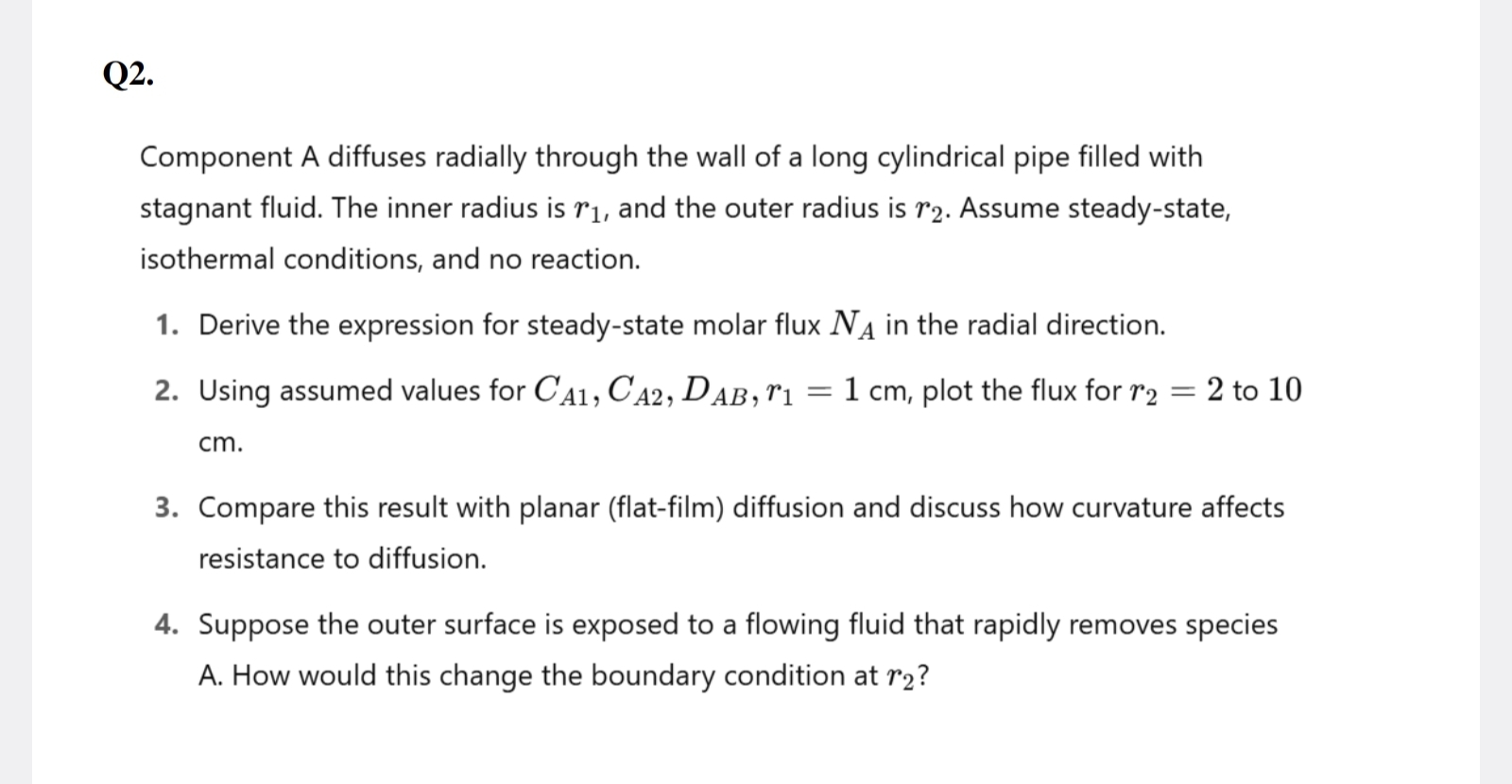 Component A diffuses radially through the wall of ﻿a | Chegg.com