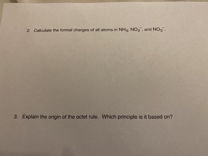 Solved 2. Calculate the formal charges of all atoms in NH3, | Chegg.com