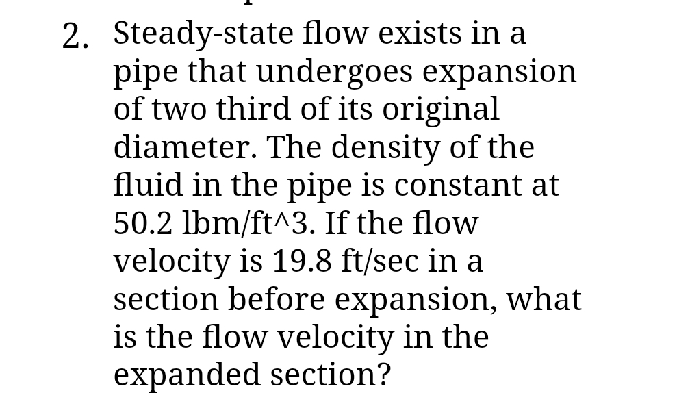Solved Steady-state flow exists in a pipe that undergoes | Chegg.com