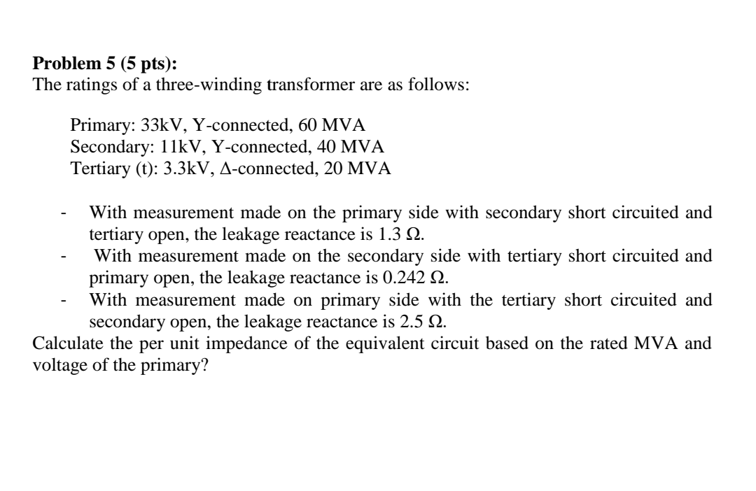 Solved Problem 5 (5 pts): The ratings of a three-winding | Chegg.com