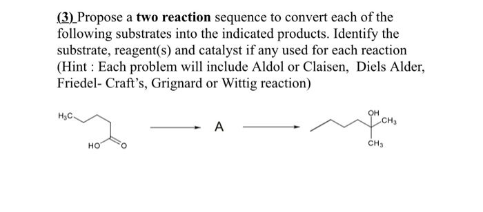 Solved (3)_Propose a two reaction sequence to convert each | Chegg.com