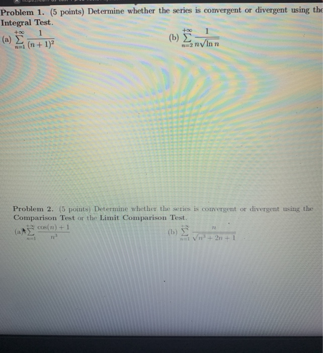 Solved Problem 1. (5 points) Determine whether the series is | Chegg.com