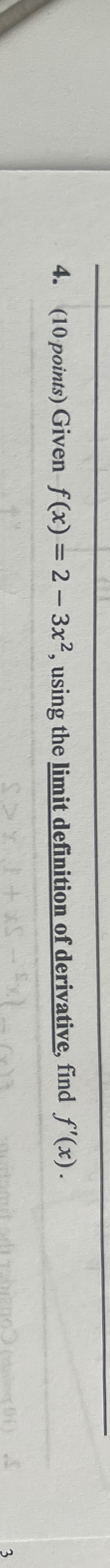 Solved (10 ﻿points) ﻿Given f(x)=2-3x2, ﻿using the limit | Chegg.com