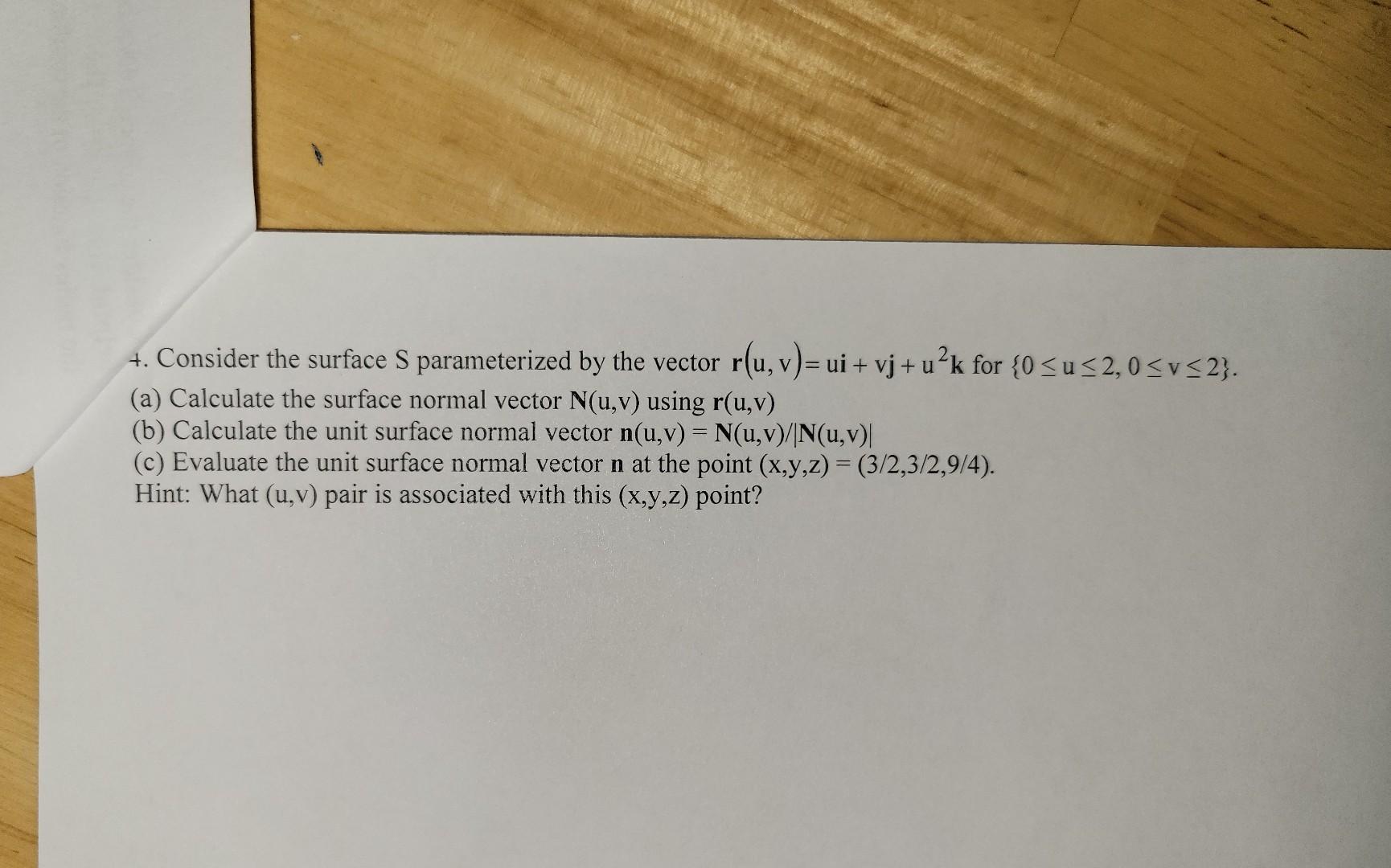 Solved +. Consider the surface S parameterized by the vector | Chegg.com