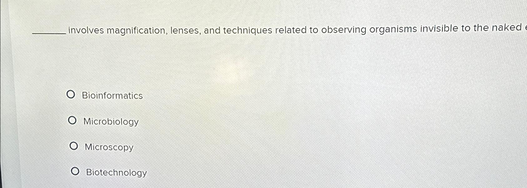 Solved involves magnification, lenses, and techniques | Chegg.com