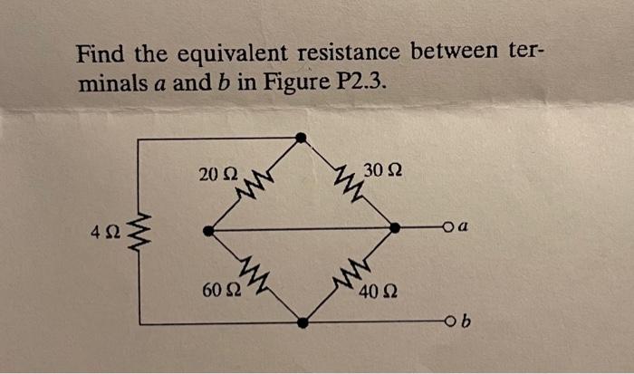 Solved Find the equivalent resistance between terminals a | Chegg.com