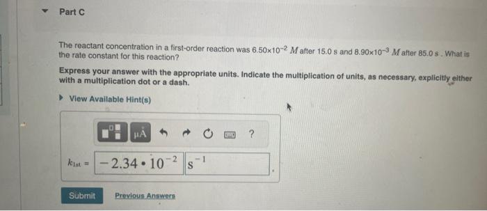 Solved The Reactant Concentration In A First Order Reaction
