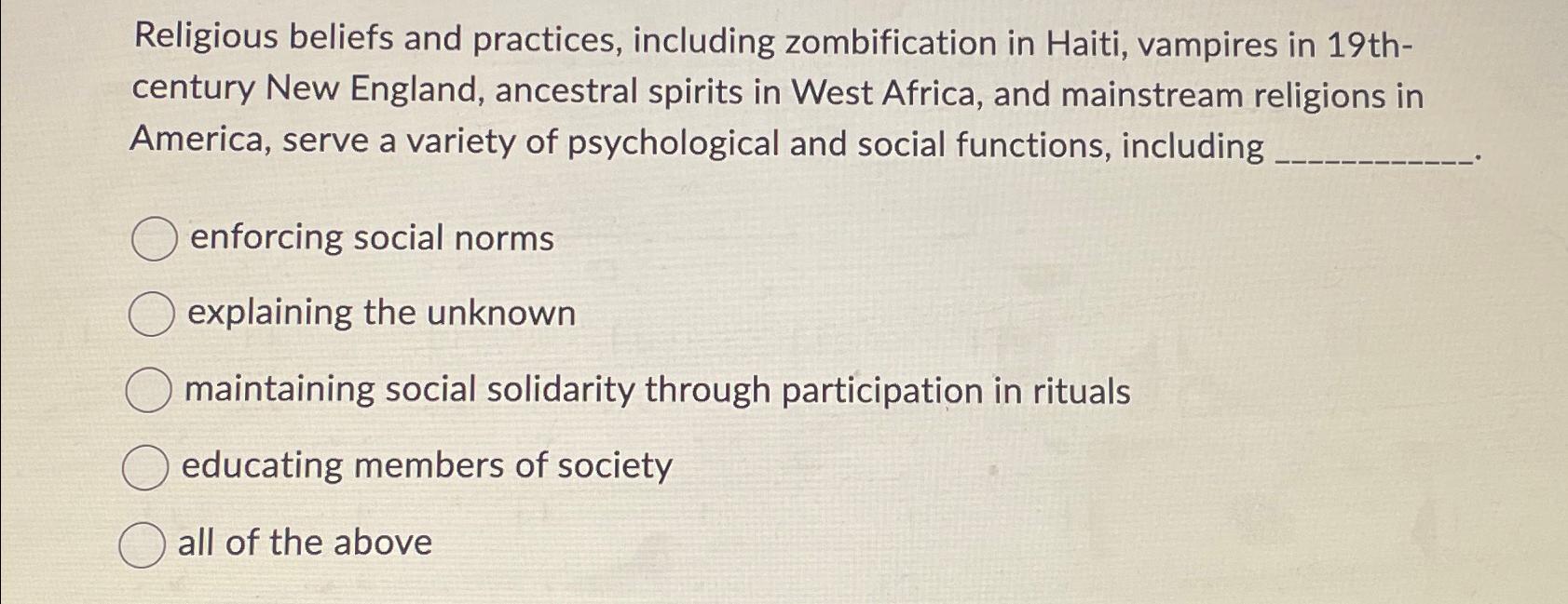 Solved Religious beliefs and practices, including | Chegg.com