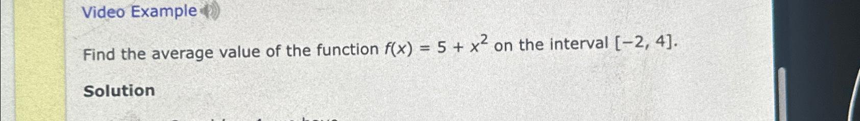 Solved Video ExampleFind the average value of the function | Chegg.com