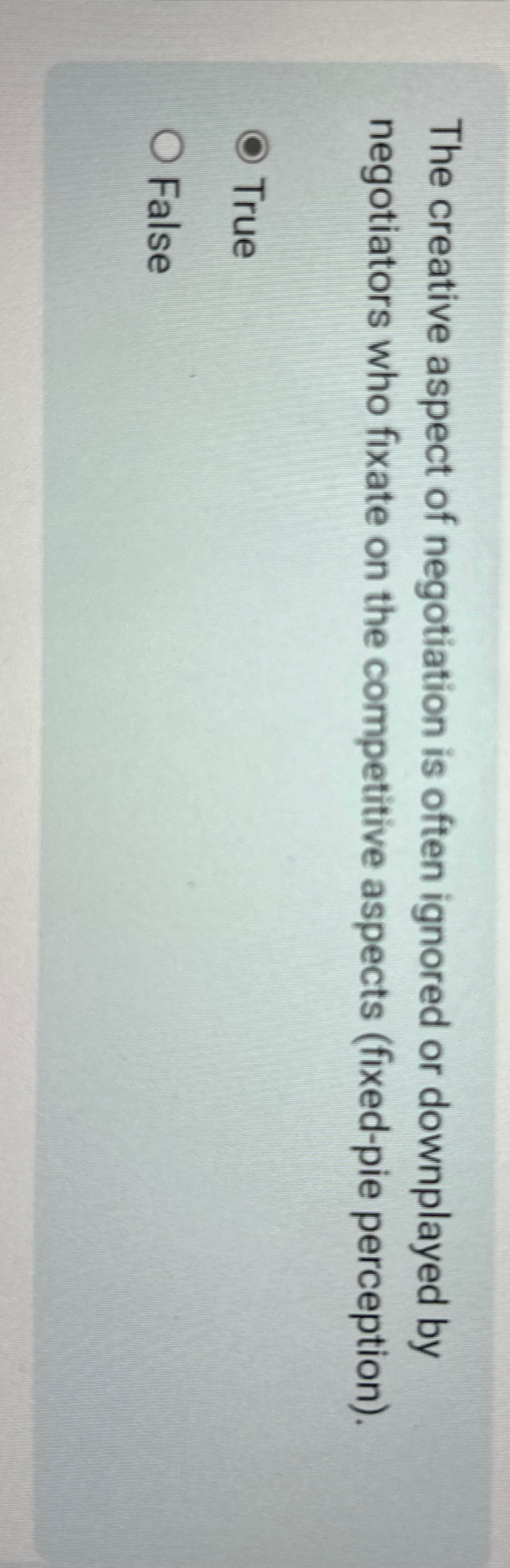 Solved The creative aspect of negotiation is often ignored | Chegg.com