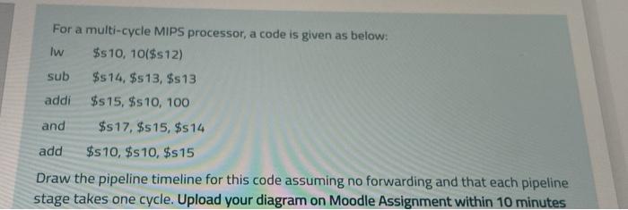 Solved For a multi-cycle MIPS processor, a code is given as | Chegg.com
