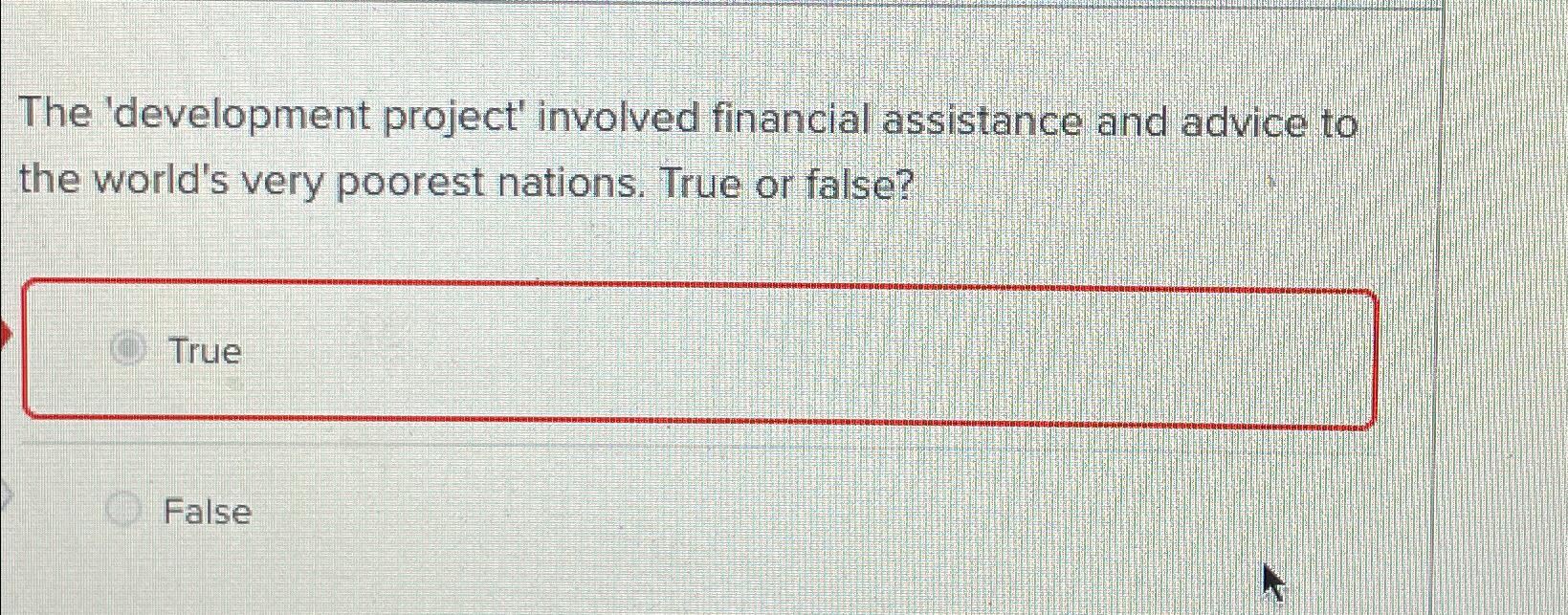 Solved The 'development project' involved financial | Chegg.com
