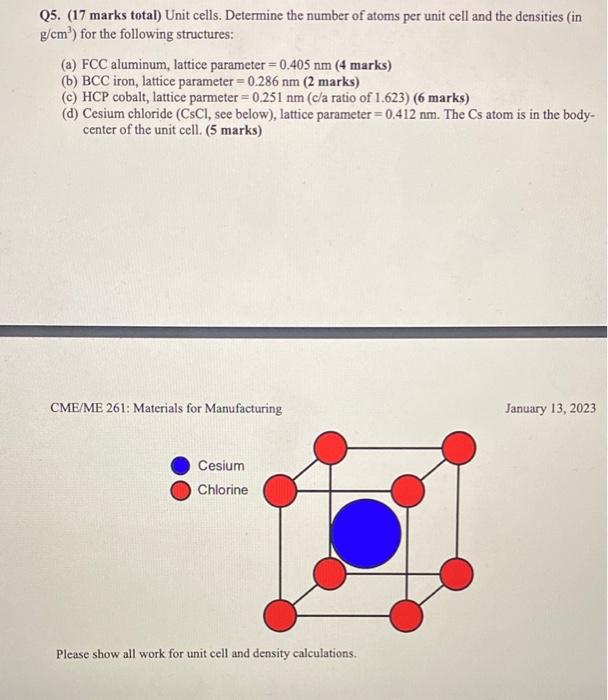 Solved Q5. (17 marks total) Unit cells. Determine the number | Chegg.com