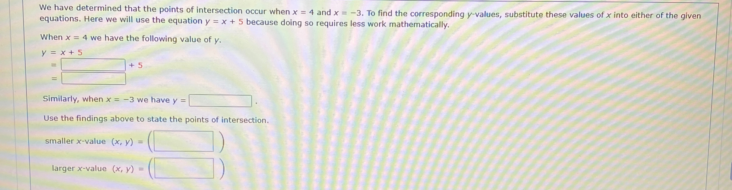 We have determined that the points of intersection | Chegg.com