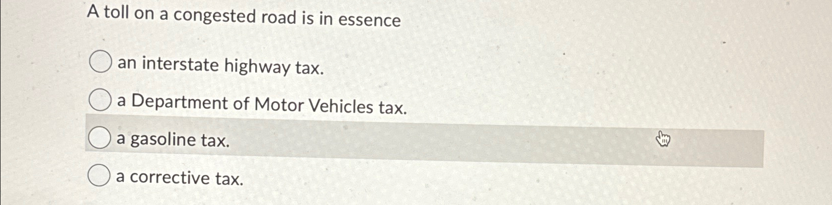 Solved A toll on a congested road is in essencean interstate | Chegg.com