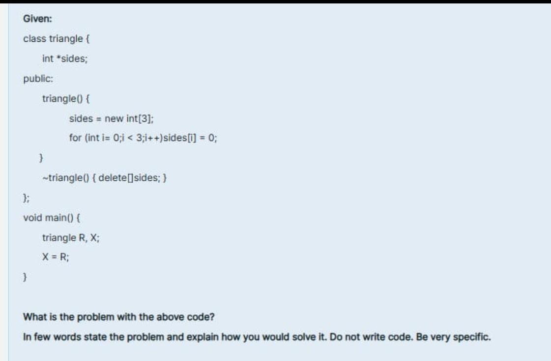 Solved Given:class triangle {int * | Chegg.com