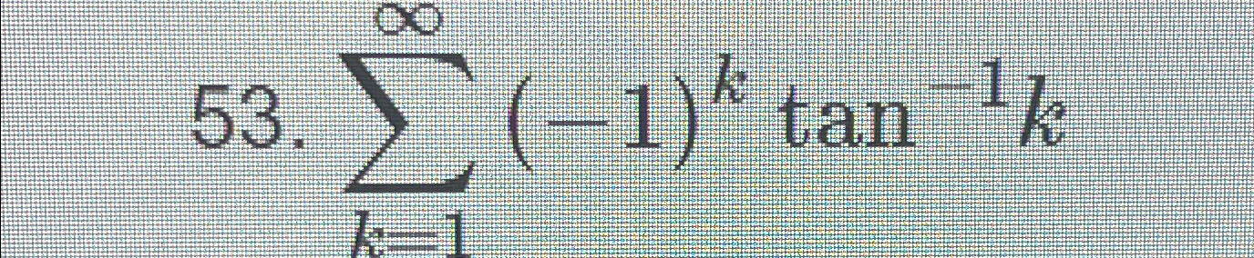 Solved 45-63. ﻿Absolute and conditional convergence | Chegg.com