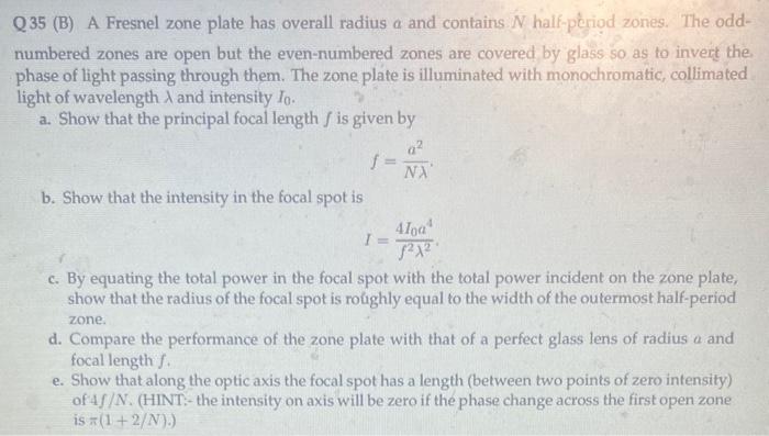 Solved Q35 (B) A Fresnel zone plate has overall radius a and | Chegg.com