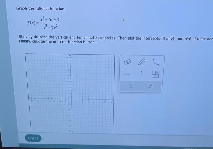 Solved Graph the rational function. f(x)=x3−7x2x2−6x+9 Start | Chegg.com