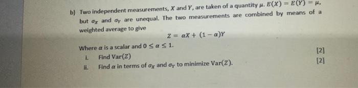 Solved b) Two independent measurements, X and Y, are taken | Chegg.com
