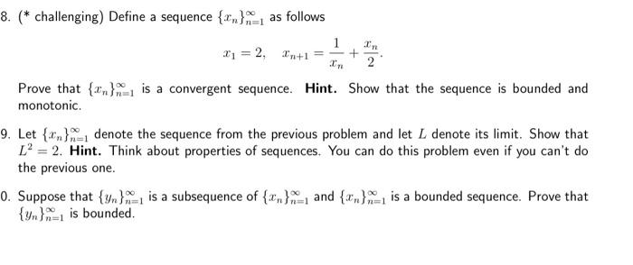 Solved Let {xn}n=1∞ denote the sequence from the previous | Chegg.com