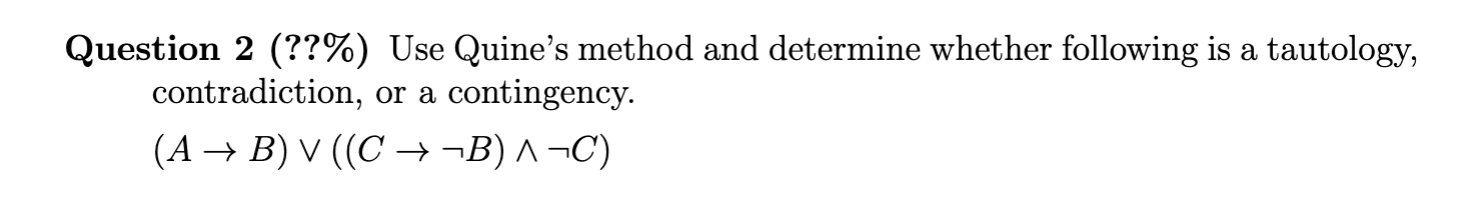 Solved Question 2 (??%) ﻿Use Quine's method and determine | Chegg.com
