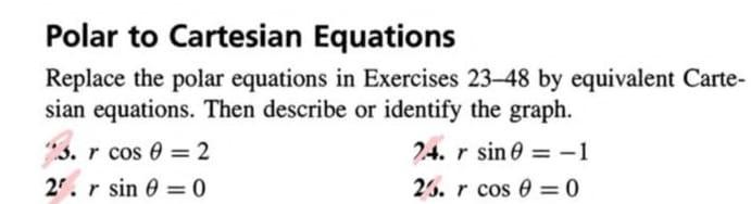 Solved Polar to Cartesian Equations Replace the polar | Chegg.com