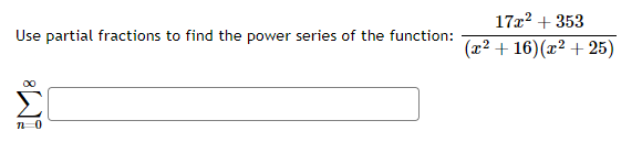 Solved Use partial fractions to find the power series of the | Chegg.com