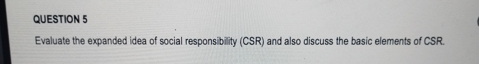 Solved QUESTION 5Evaluate the expanded idea of social | Chegg.com