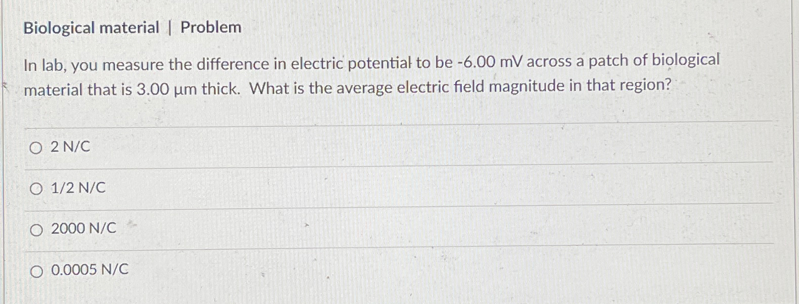 Solved Biological material | ﻿ProblemIn lab, you measure the | Chegg.com