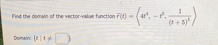 Solved Find The Domain Of The Vector Value Function 8688