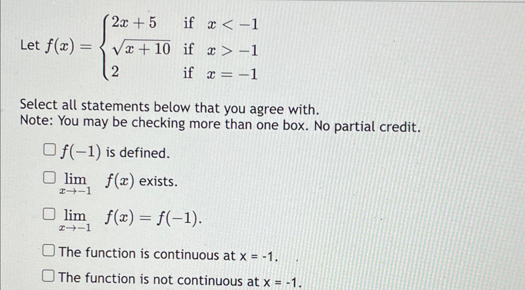 Solved Let f(x)={2x+5 if x -12 if x=-1Select | Chegg.com