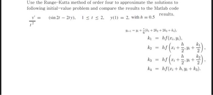 Solved Use the Runge-Kutta method of order four to | Chegg.com