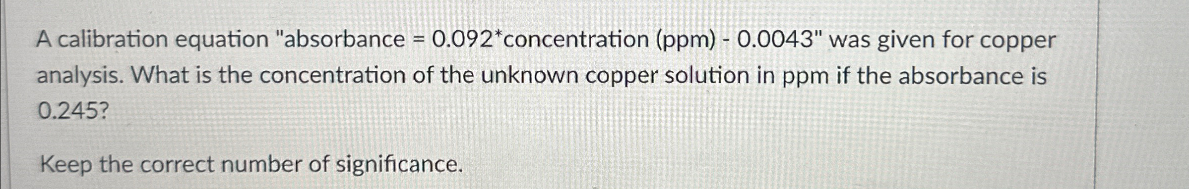 Solved A calibration equation "absorbance =0.092** | Chegg.com
