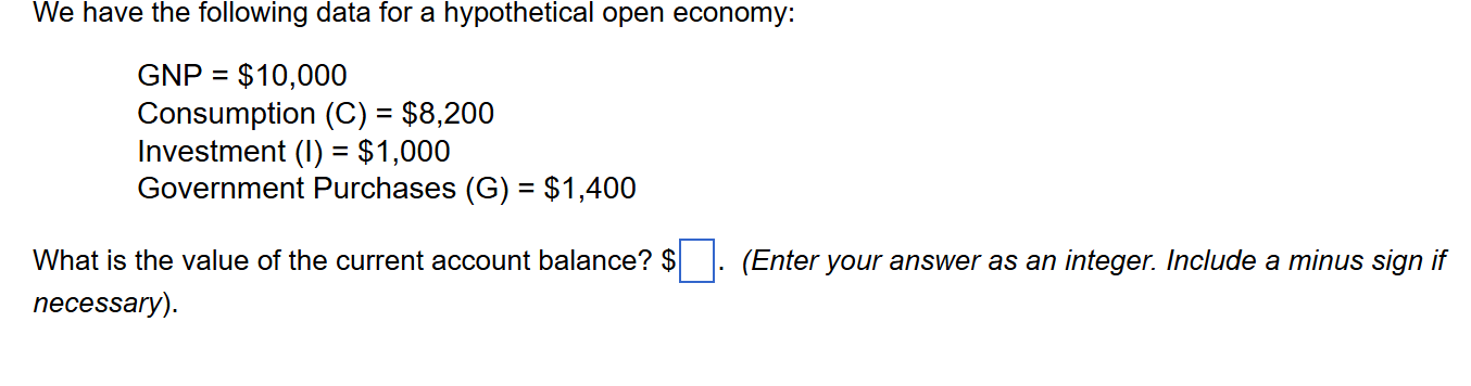 Solved We ﻿have the following data for a hypothetical open | Chegg.com