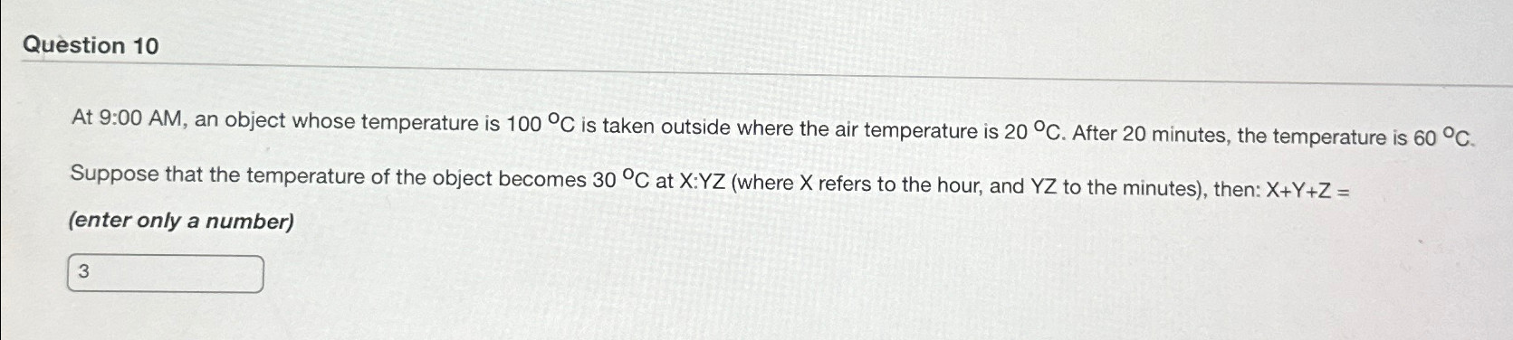 Solved Question 10At 9:00 ﻿AM, ﻿an object whose temperature | Chegg.com