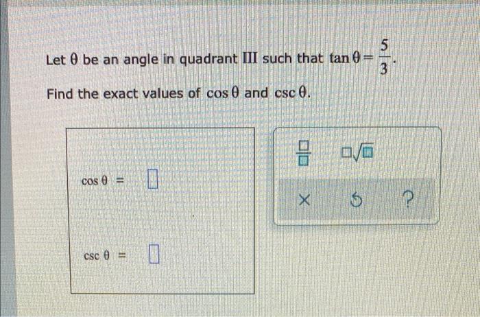 Solved Let O be an angle in quadrant III such that tan 0= 3 | Chegg.com