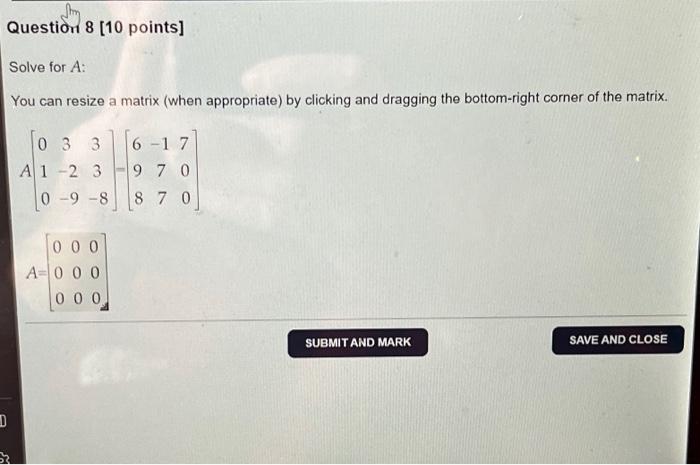 Solved Solve for A: You can resize a matrix (when | Chegg.com