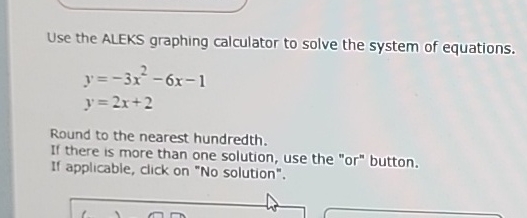 Solved Use the ALEKS graphing calculator to solve the system | Chegg.com